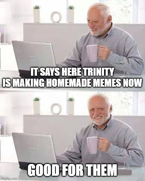 Hide the Pain Harold Meme - Imgflip