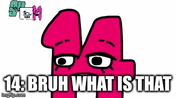 14 when 14 x 34 - Imgflip