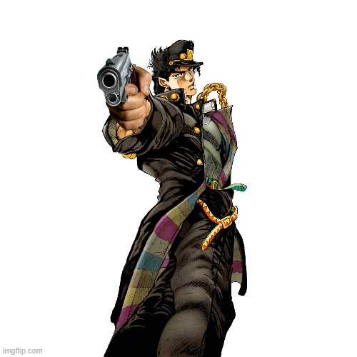 Jotaro holding a gun template - Imgflip