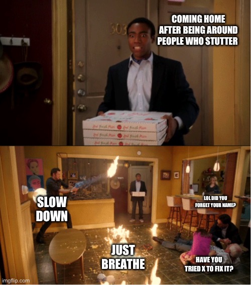 After stuttering camps and conferences - Imgflip