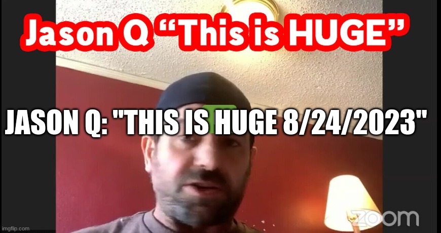 Jason Q: "This Is Huge 8/24/2023" (Video) | Alternative | Before It's News