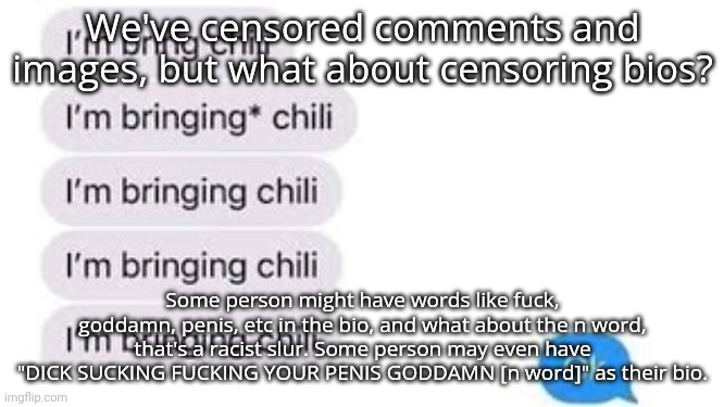 I'm bring chili - Imgflip