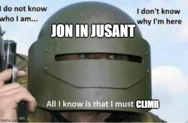 Jon while playing Jusant - Imgflip
