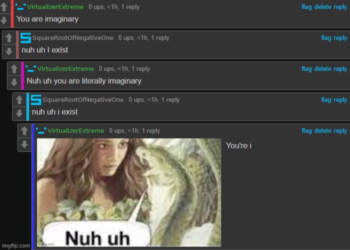 I seem to have created silly frienemy relations - Imgflip