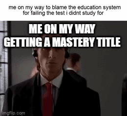 mastery title meme - Imgflip