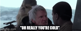 "oh really your cold" - Imgflip