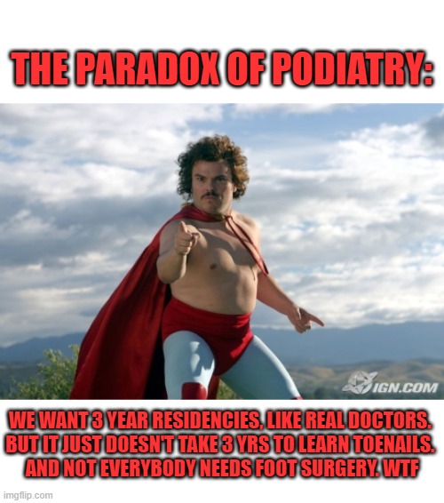 Memes of Podiatry | Page 40 | Student Doctor Network
