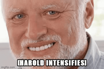 Harold Intensifies - Imgflip