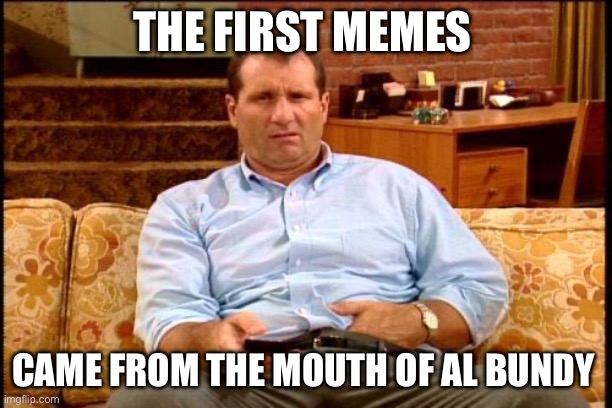 The first memes lord - Imgflip