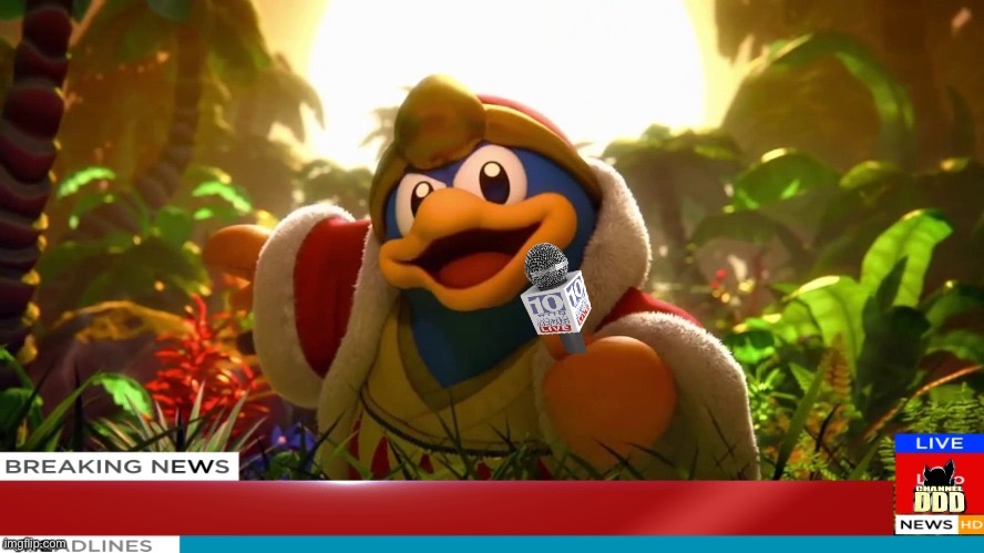 Dedede Breaking News - Imgflip