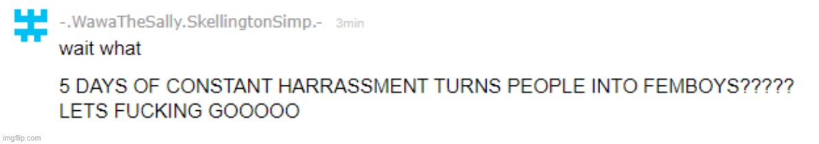 dont ask for the context - Imgflip