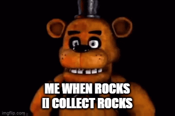 i realy like rocks - Imgflip