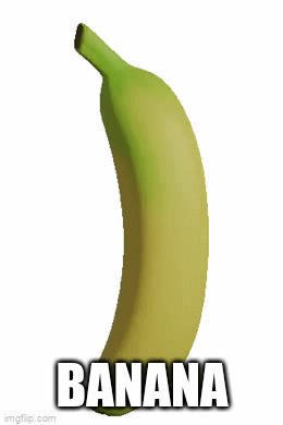 banana - Imgflip