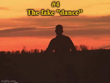 The fake "dance" - Imgflip