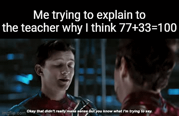Don't ask what grade. It's embarrassing. - Imgflip