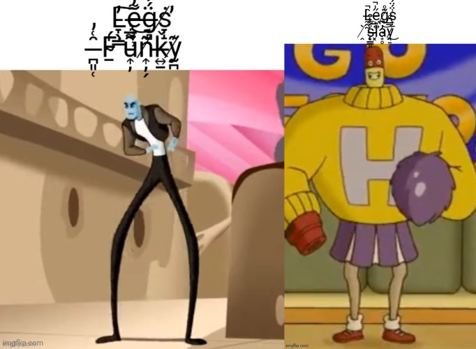 You on team legs funky or legs slay? - Imgflip
