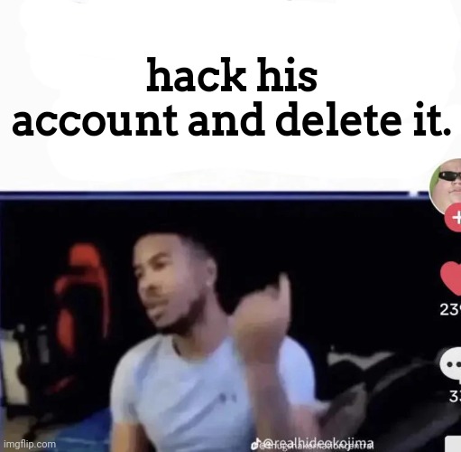 mods pin him down - Imgflip