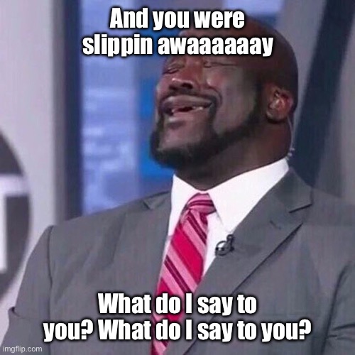 Shaq singing - Imgflip