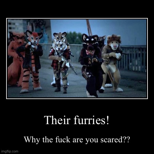 Their furries! - Imgflip