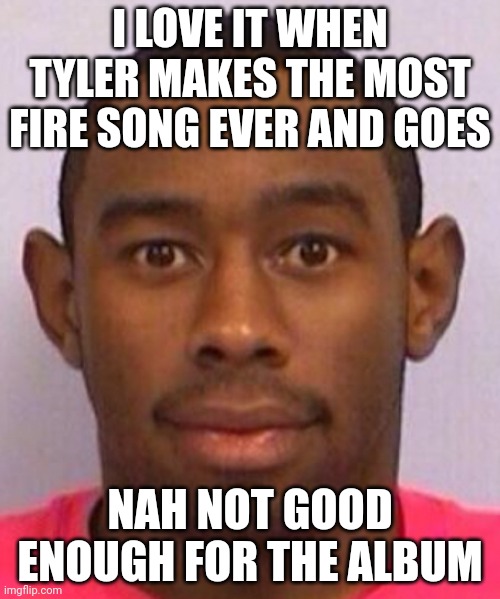 Tyler The Creator Mugshot - Imgflip
