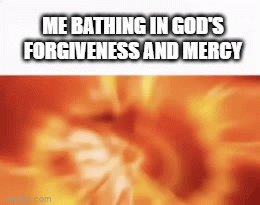 it feels so nice to know that God's forgiveness, love, and mercy is ...