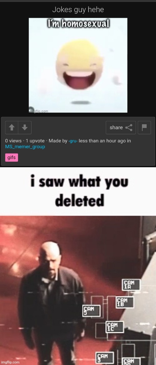 Image tagged in i saw what you deleted - Imgflip