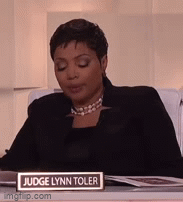 Judge Lynn Toler - miss WHEW? - Imgflip