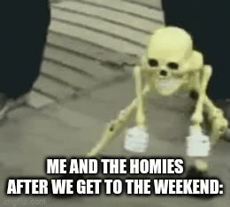 Weekend is the best - Imgflip