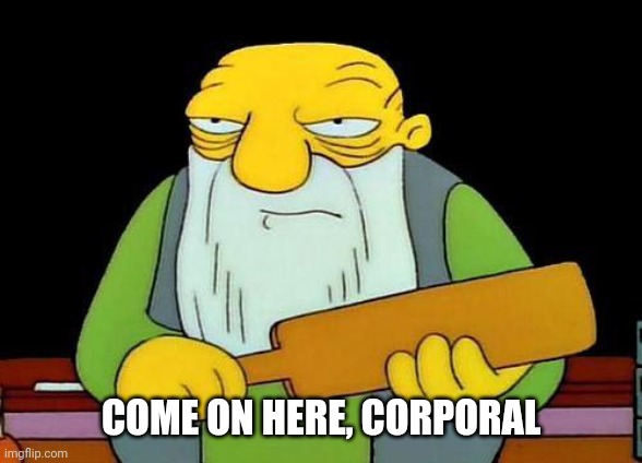 Corporal MILF - Imgflip