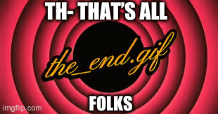That’s all folks - Imgflip