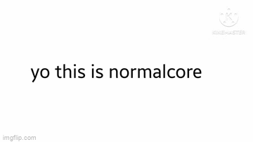 Posted for normalcore - Imgflip
