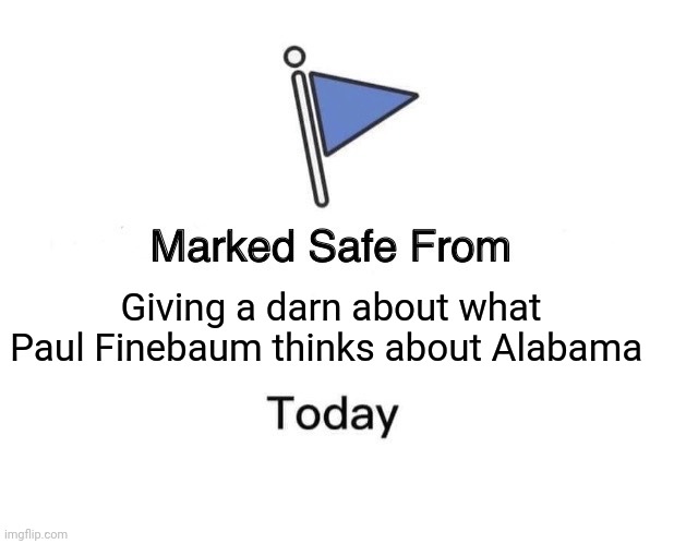 Marked Safe From Meme - Imgflip