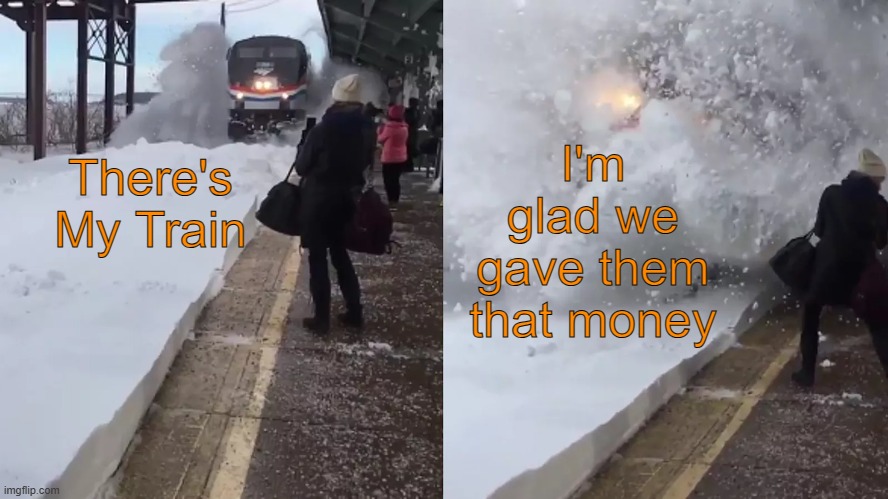 Amtrak train plows snow on people - Imgflip