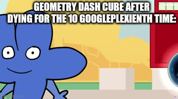 Yes, this is bfb and geometry dash combined. - Imgflip