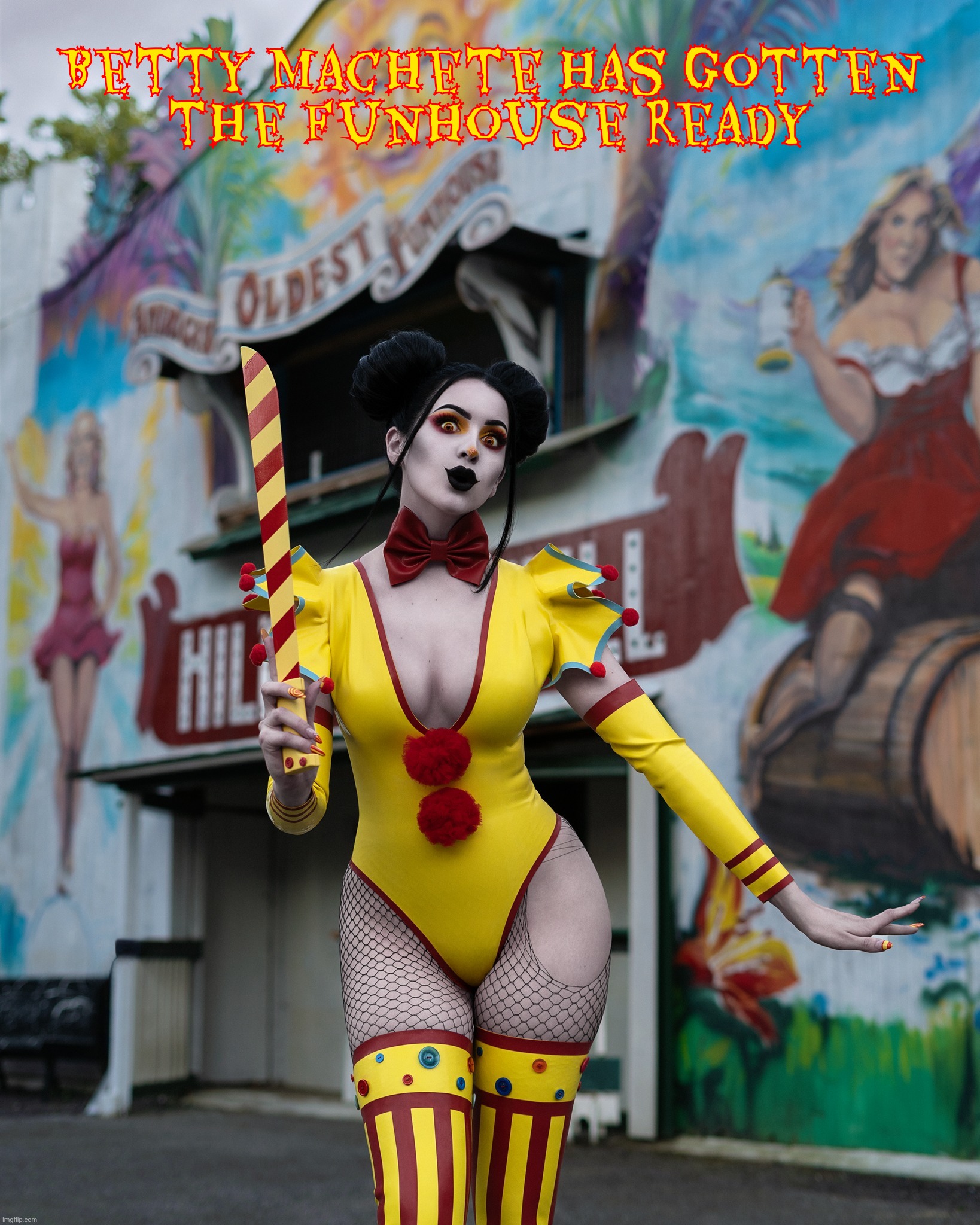 Betty Machete at the ready - Imgflip