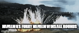 napalm - Imgflip