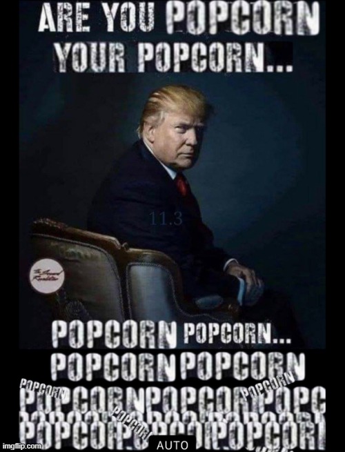 Trump Popcorn - Imgflip