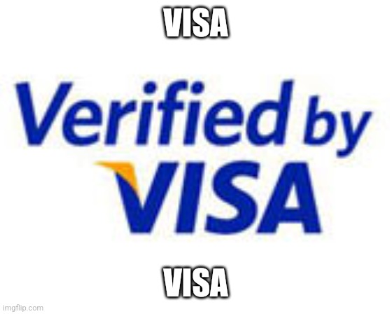 Verified By VISA - Imgflip