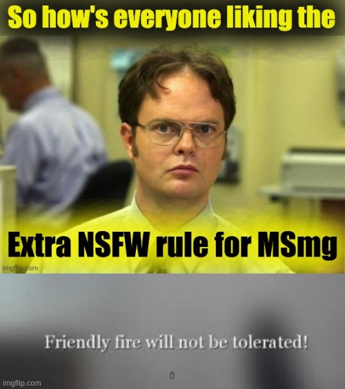 Image Tagged In Friendly Fire Will Not Be Tolerated Imgflip Image Tagged In Friendly Fire Will Not Be Tolerated Imgflip