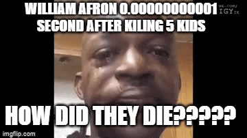 william afton be like - Imgflip