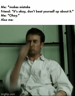 I have a hard time letting things go sometimes - Imgflip