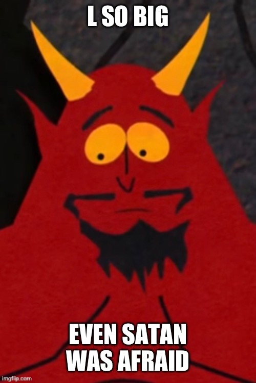 L so damn big - Imgflip