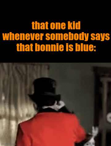 'Erm. No. Bonnie is purple. Your opinion doesn't matter.' scott even confirmed that bonnie is ...