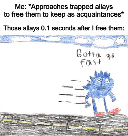 It's normally not an issue tho, they don't fly too fast and far away :) - Imgflip