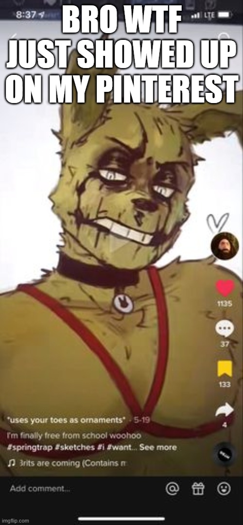 wtf is wrong with my pinterest (tw: cursed springtrap) - Imgflip