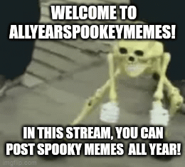 Welcome to allyearspookymemes - Imgflip