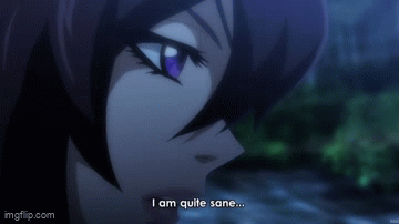 I am quite sane... - Imgflip