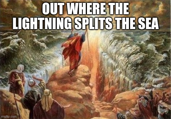 Moses parts the red sea - Imgflip
