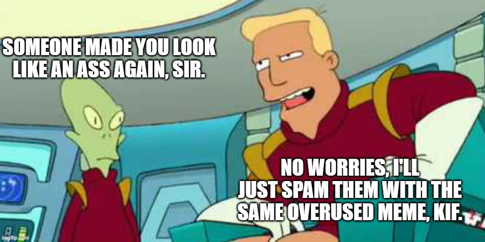 Zapp Brannigan - Imgflip