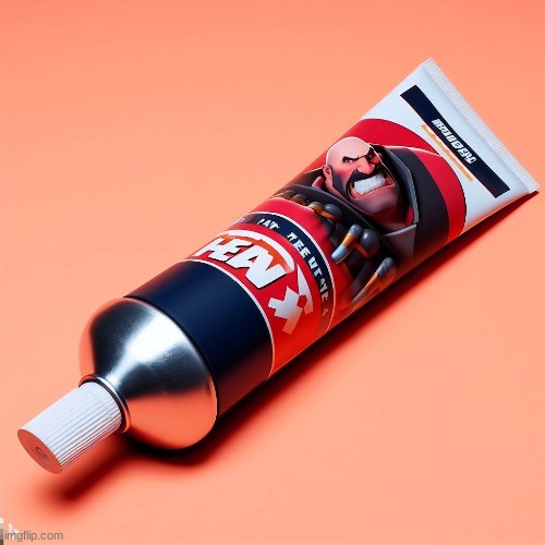 Heavy's toothpaste. - Imgflip